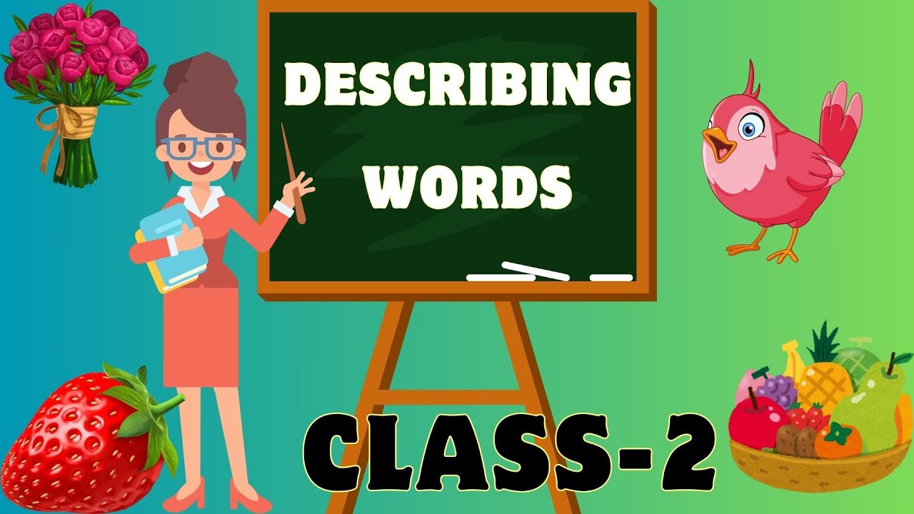 Introduction of describing words class 2 - YouTube
