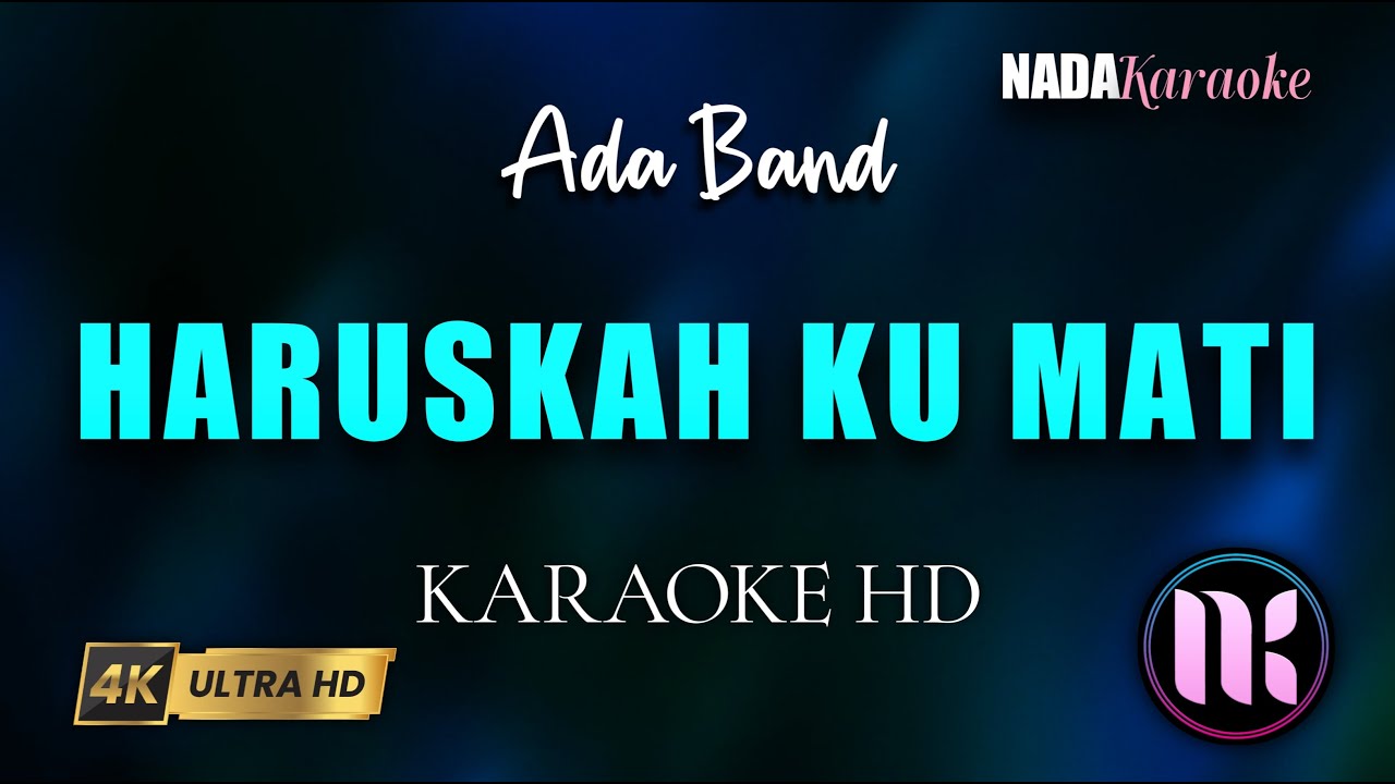 Haruskah Ku Mati Karaoke - Ada Band - YouTube