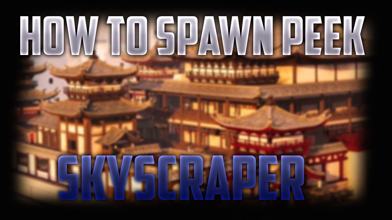 How To Spawn Peek Skyscraper- Rainbow Six Siege - YouTube