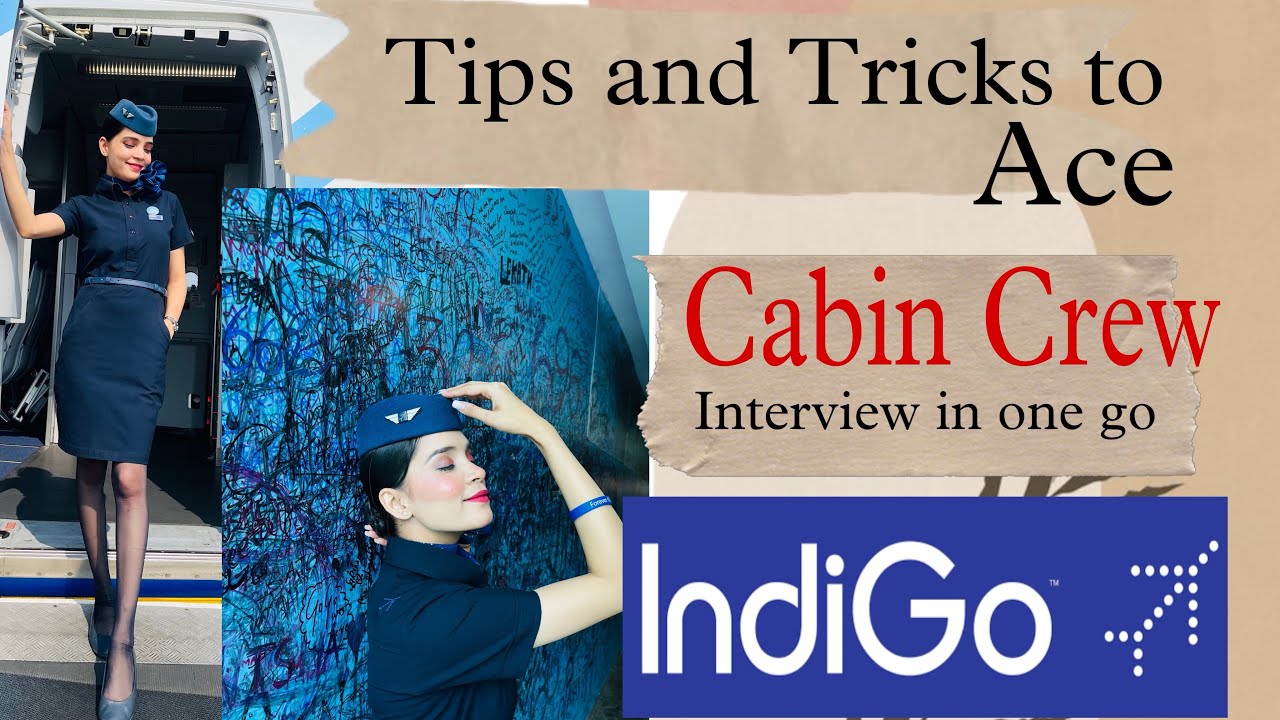 How to Ace Interview in First Attempt | IndiGo Airline Cabin Crew ...