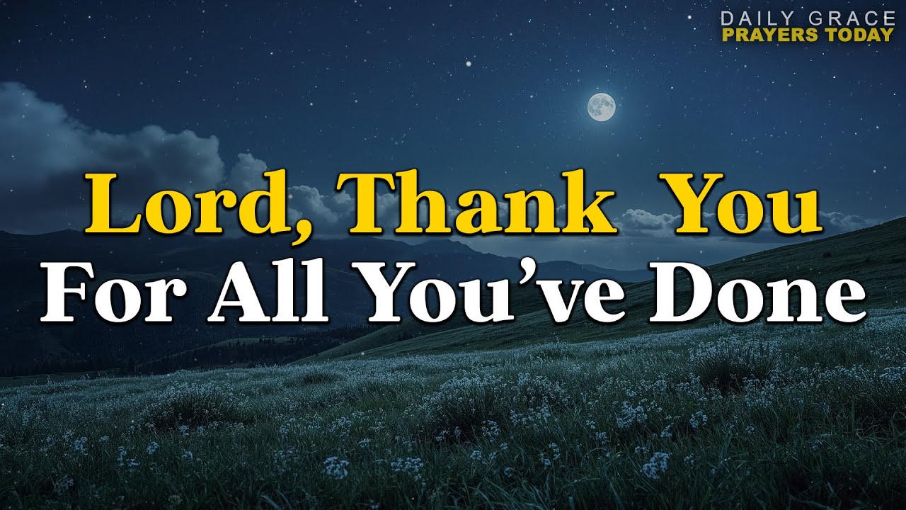 Thank God Before You Sleep 🙏 Powerful Night Prayer of Gratitude for All ...