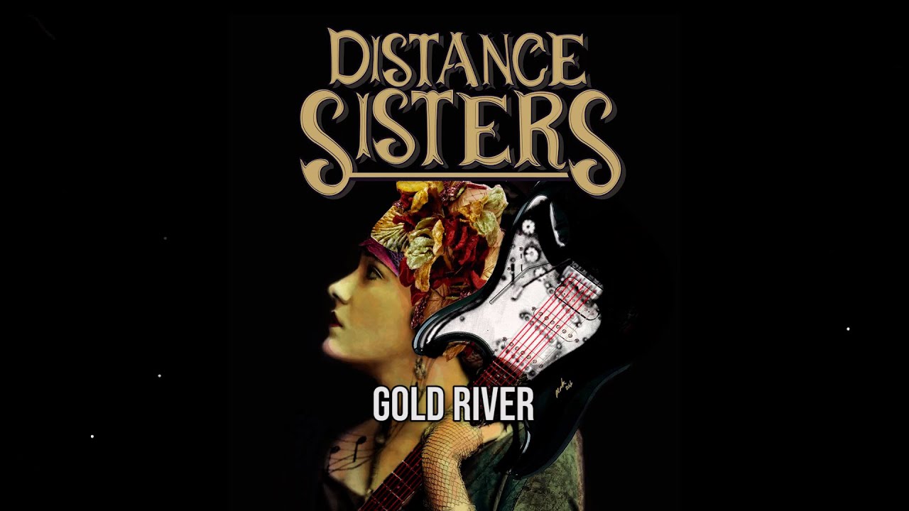 Distance Sisters - Gold River - YouTube