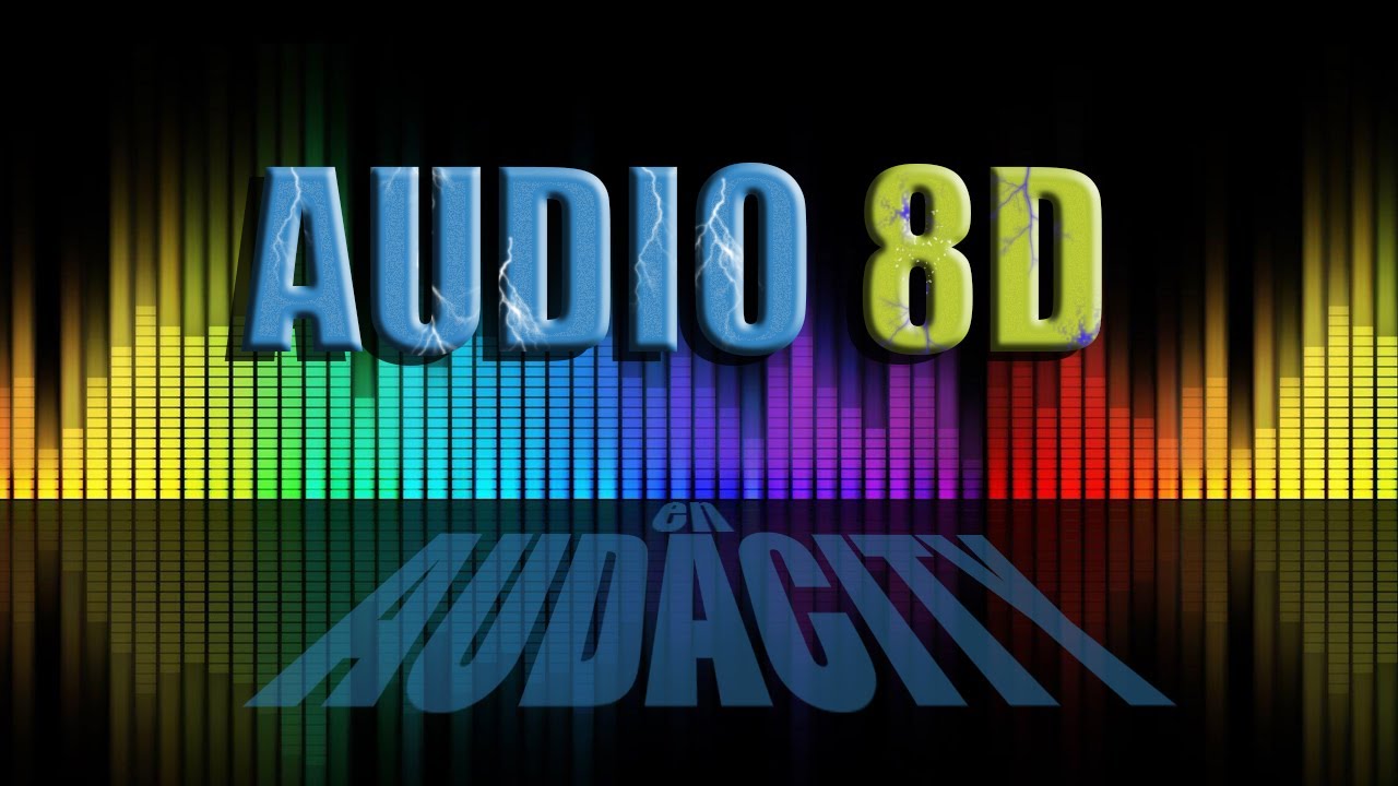 Como hacer el Efecto de audio 8D en Audacity - YouTube