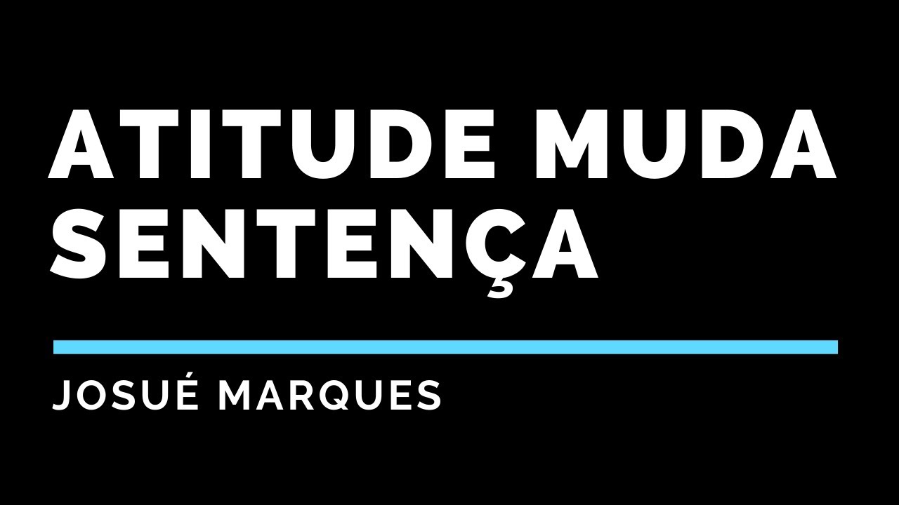 Atitudes mudam sentenças (CULTO DA VITÓRIA) PREGAÇÃO - YouTube