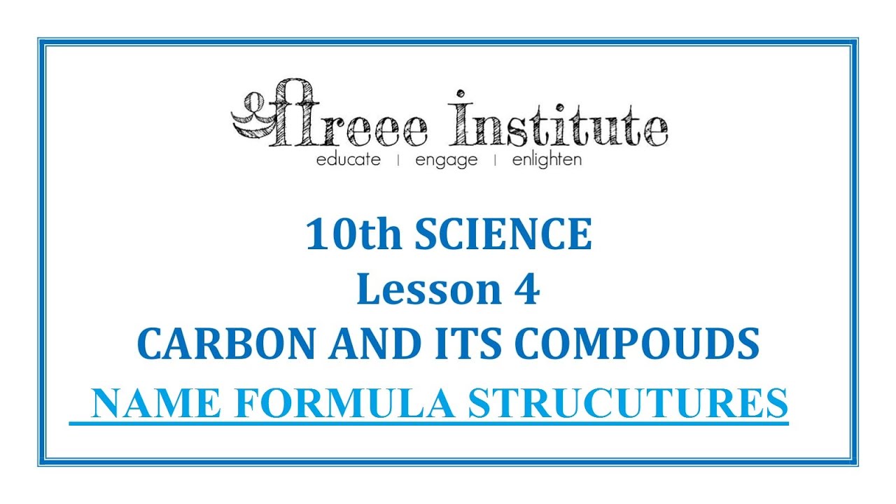 10th Science L4 Carbon and its Compounds – NAME FORMULA STRUCTURES ...