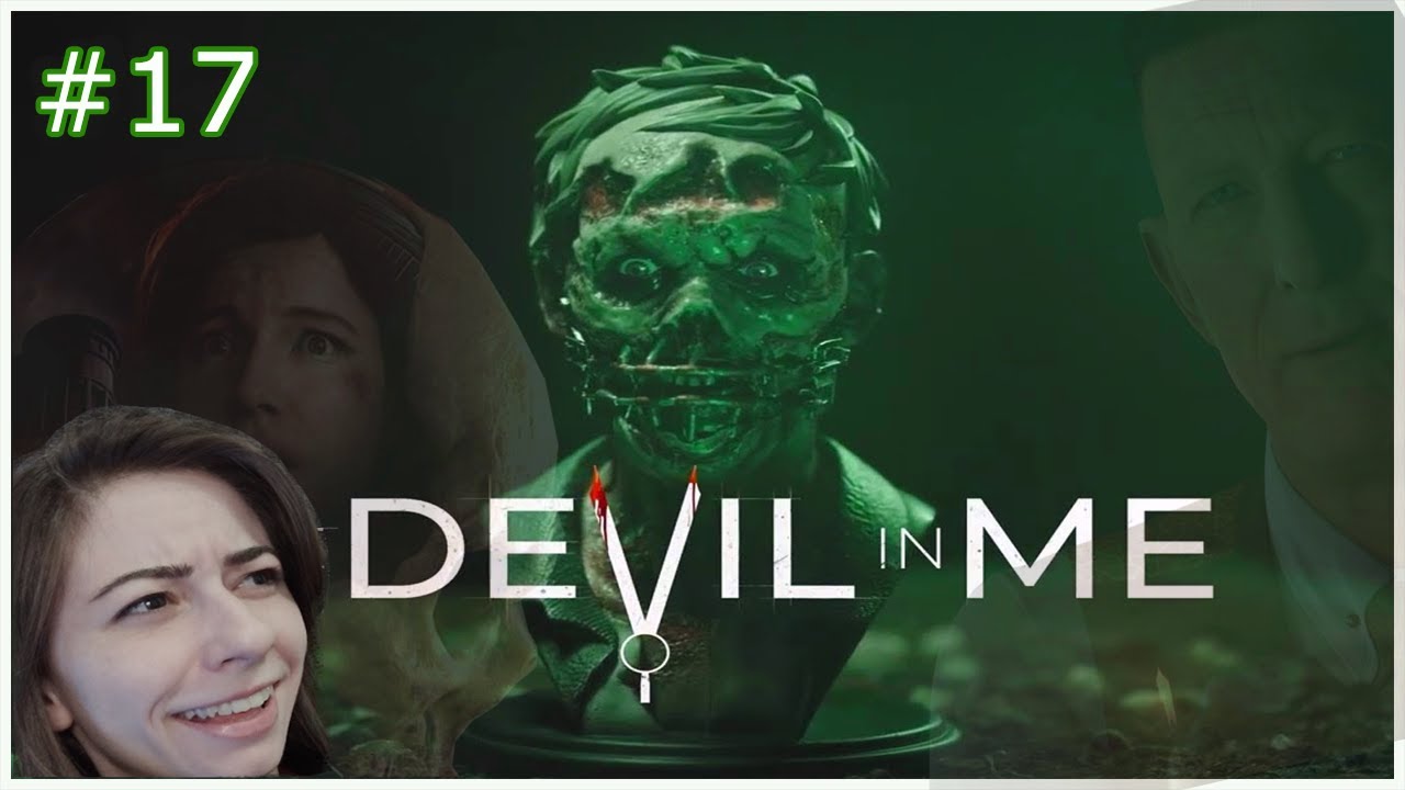 THE DARK PICTURES ANTHOLOGY: THE DEVIL IN ME #17 - YouTube