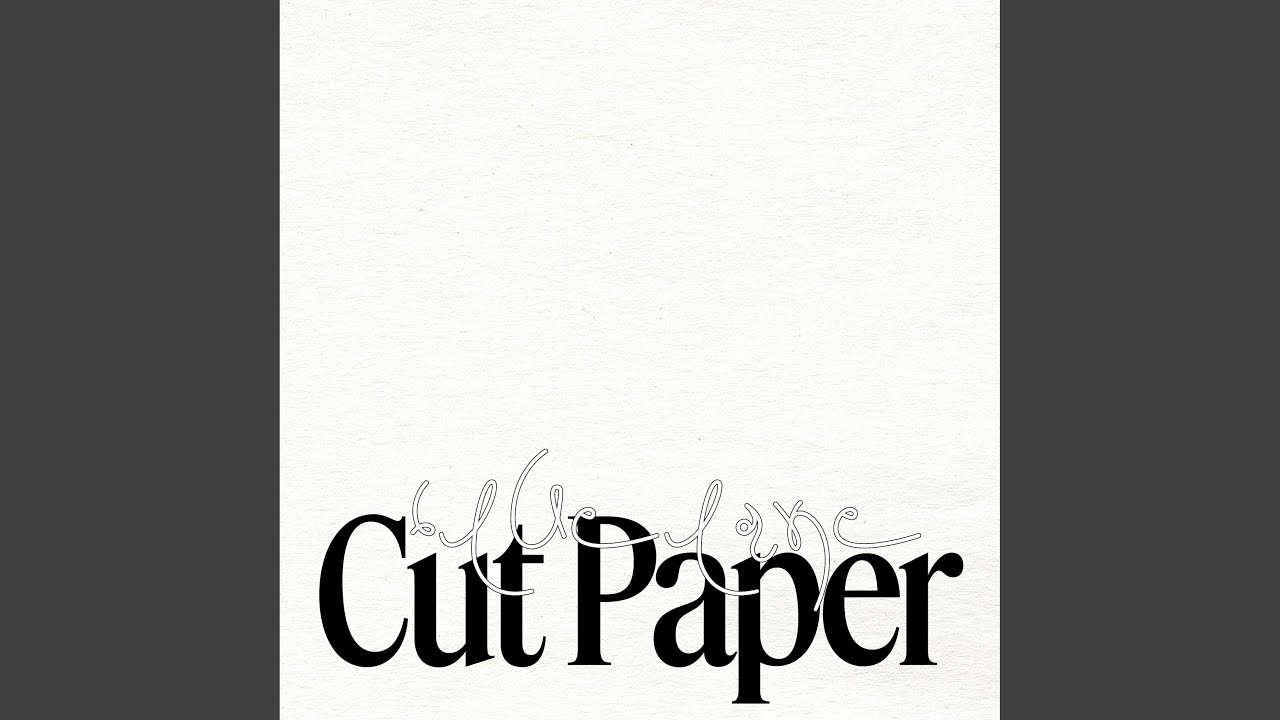 Cut Paper (Single Edit) - YouTube