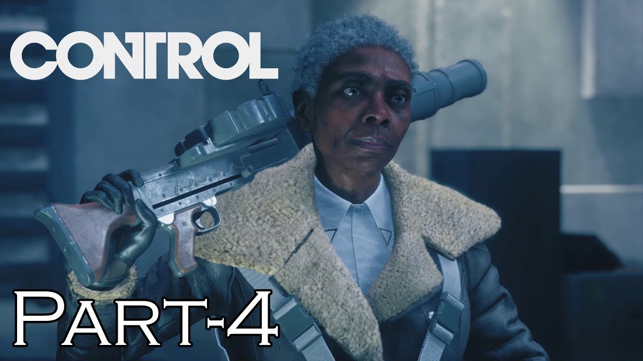 Control Gameplay Walkthrough Part 4 [1080p HD 60FPS PC] - No Commentary ...