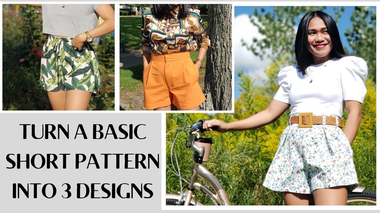 HOW TO TURN A BASIC SHORTS PATTERN INTO 3 DIFFERENT DESIGNS | SHORTS ...