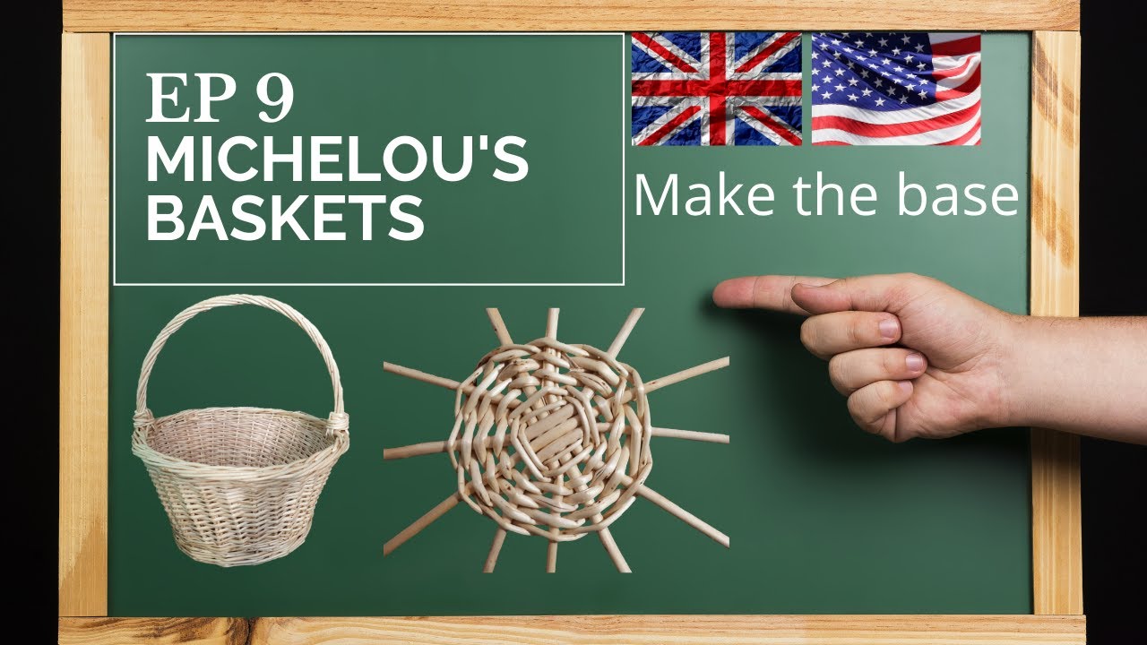 🇬🇧🇺🇸 Episode 9: How to do the base of a wicker basket ? - YouTube