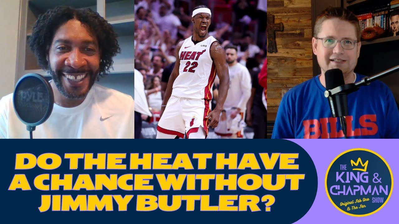 Do Heat have a chance without Jimmy Butler | King & Chapman Show - YouTube