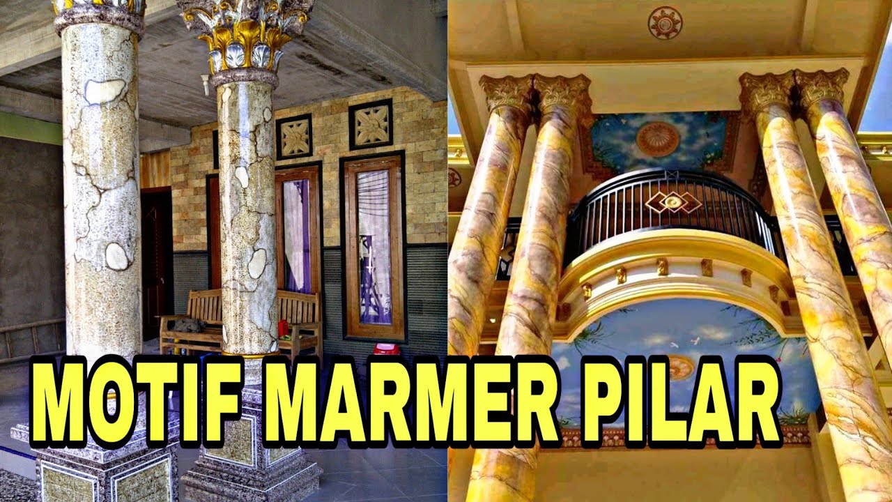 KUMPULAN MOTIF MOTIF MARMER PADA PILAR - YouTube