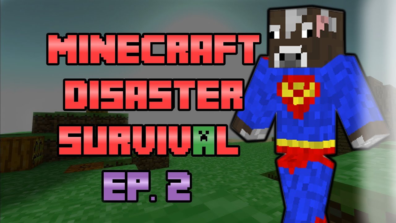 Minecraft Disaster Survival :: Game Series :: Episode 2 - YouTube