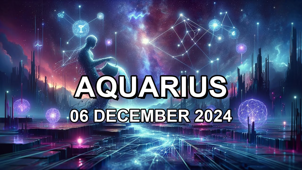 2024/12/06 ♒︎ AQUARIUS Horoscope Today (Daily Astrology Podcast) #horoscope #aquarius - YouTube