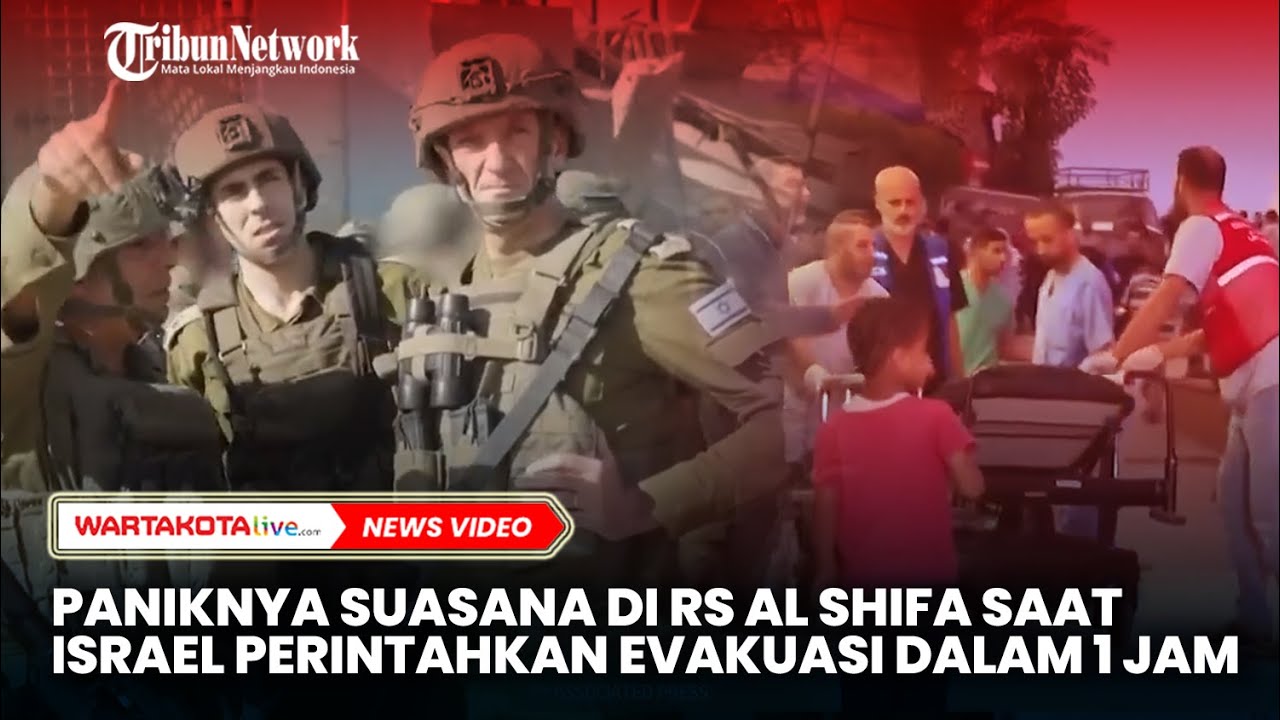 Paniknya Suasana di RS Al-Shifa saat Israel Perintahkan Evakuasi hanya ...