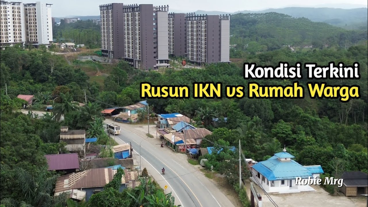Rusun POLRI & BIN VS Rumah Warga IKN! Lihat Kondisinya Sekarang! - YouTube