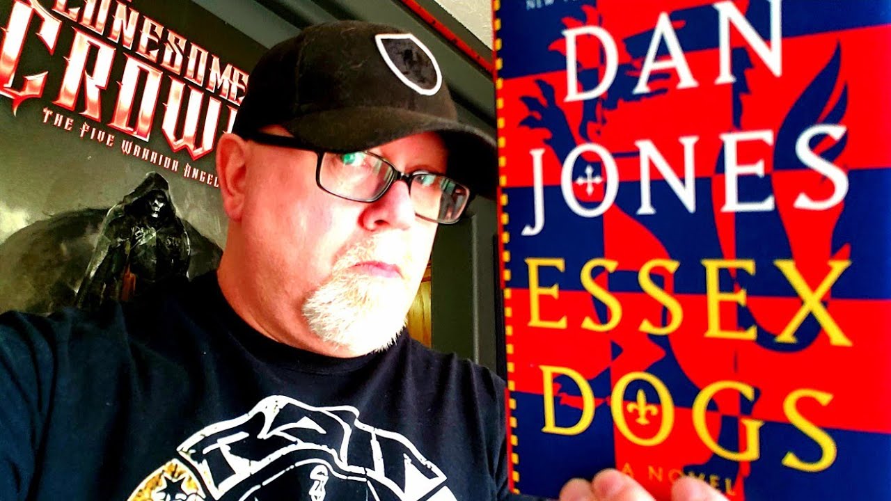 ESSEX DOGS / Dan Jones / Book Review / Brian Lee Durfee (spoiler free ...