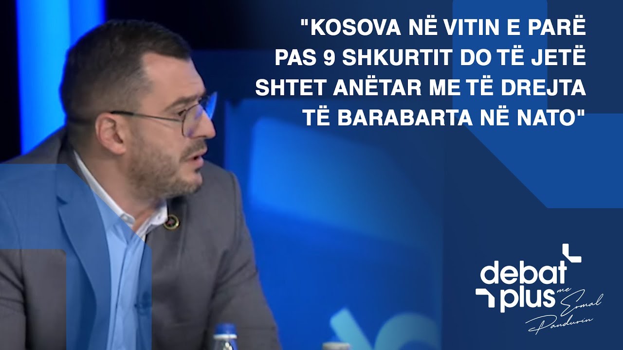 "Kosova në vitin e parë pas 9 Shkurtit do të jetë shtet anëtar me të ...