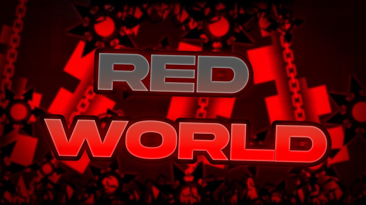 Red World by SaRy 100% // Geometry Dash - YouTube