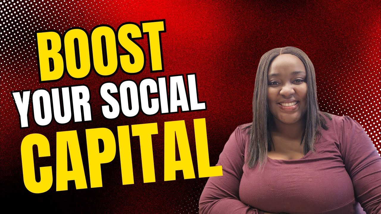 10 Tips To Boost Your Social Capital | ORE BUKOLA - YouTube