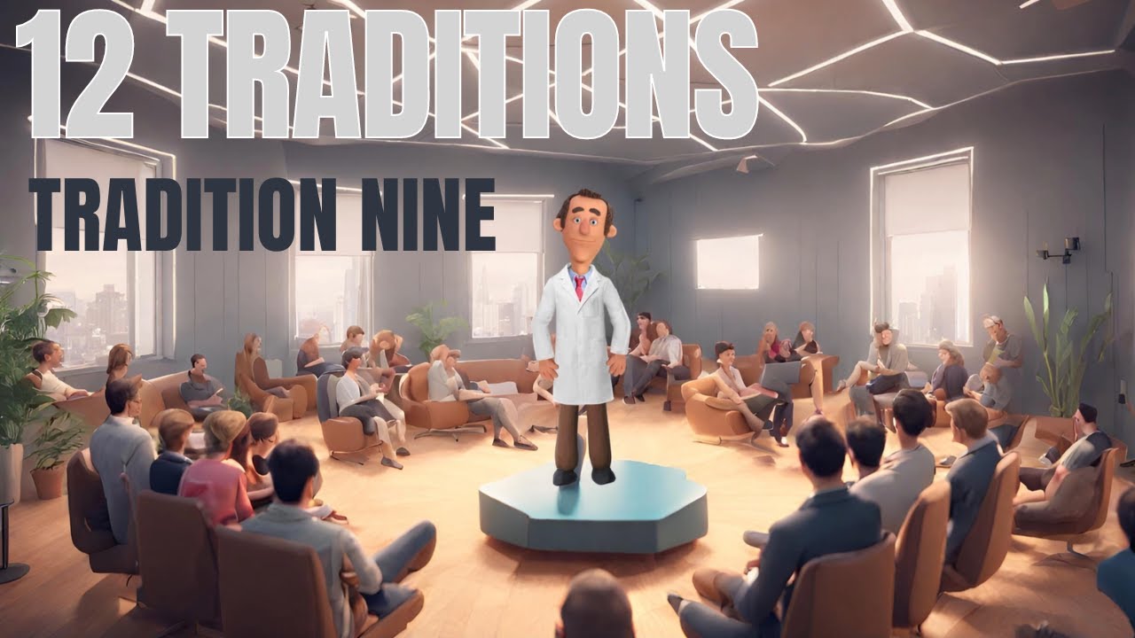 12 Traditions | Traditions 9 | Alcoholics Anonymous | AA | Overcome ...