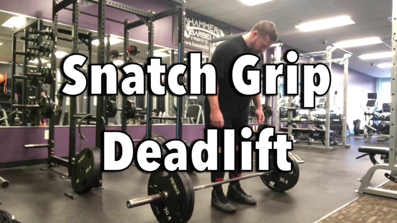 Snatch Grip Deadlift - YouTube