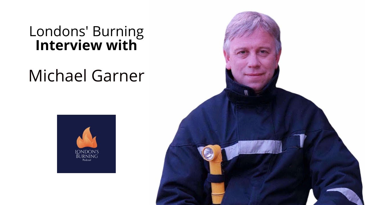 London's Burning Interview with Michael Garner (Oct 2021) - YouTube