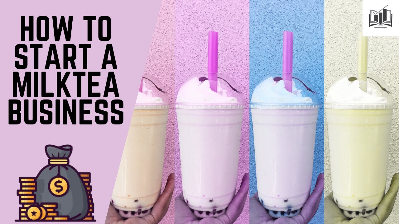 How to Start a Milktea Business | Starting a Milktea Business at Home ...
