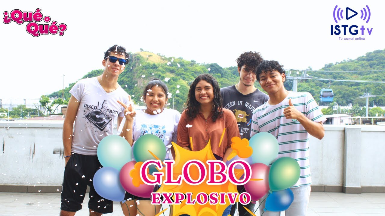 ¿QUÉ O QUÉ?: Globo explosivo - YouTube
