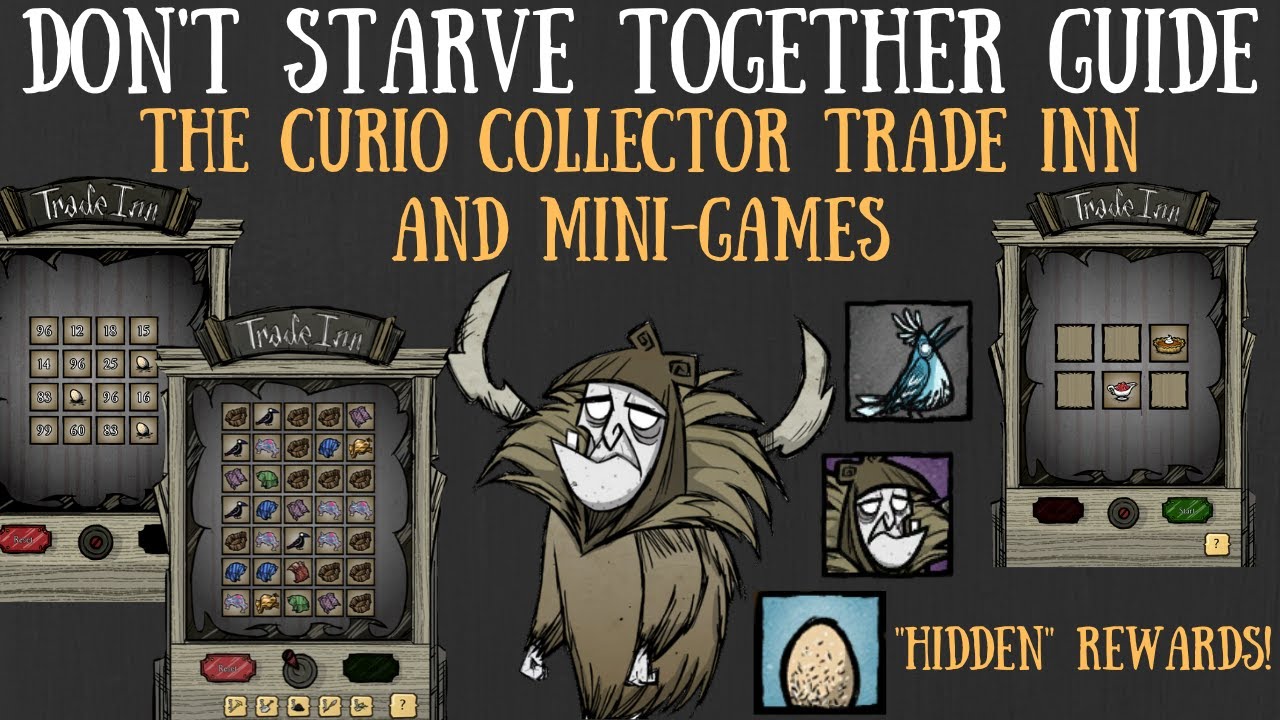 Don't Starve Together Guide - The Curio Collector, The Trade Inn ...