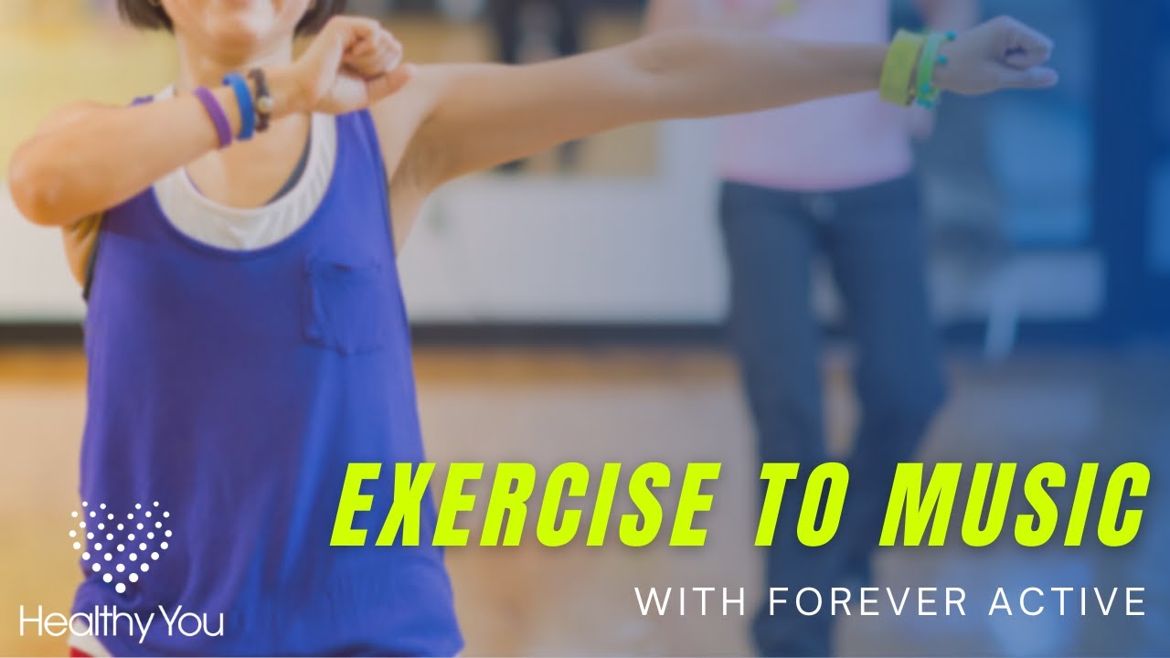 Exercise to Music with Forever Active - YouTube