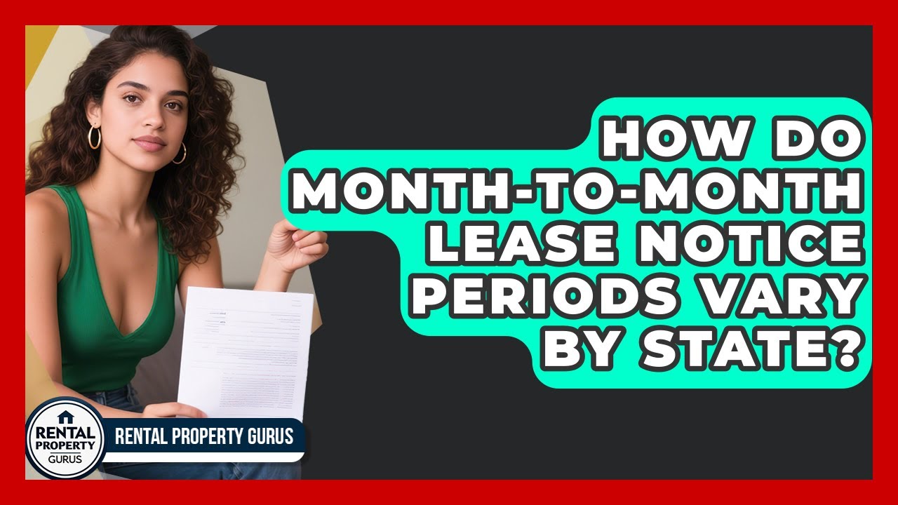 How Do Month-to-month Lease Notice Periods Vary By State? - Rental ...