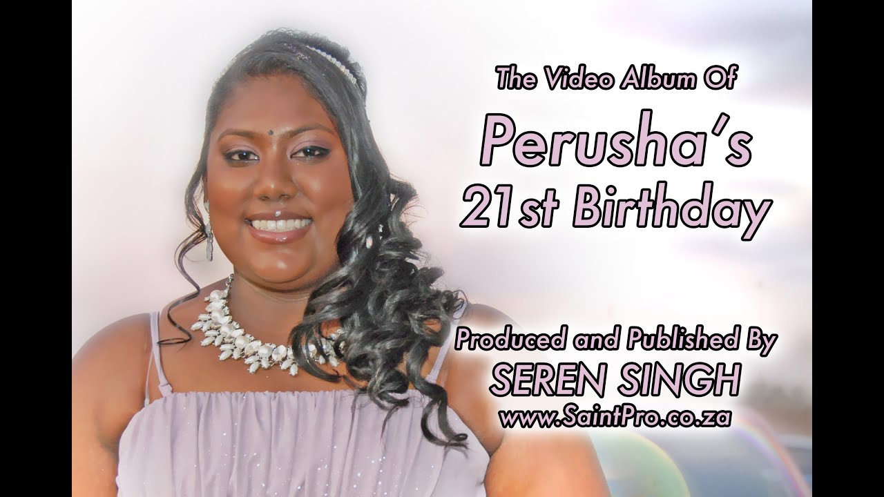 Perusha's 21st Birthday Album - YouTube