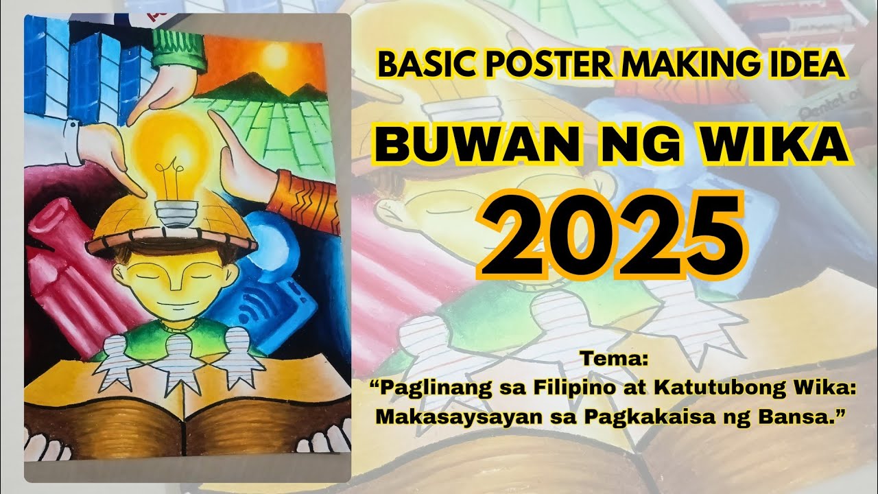 Buwan ng Wika 2025 Poster Making - Tema: Paglinang sa Filipino at ...