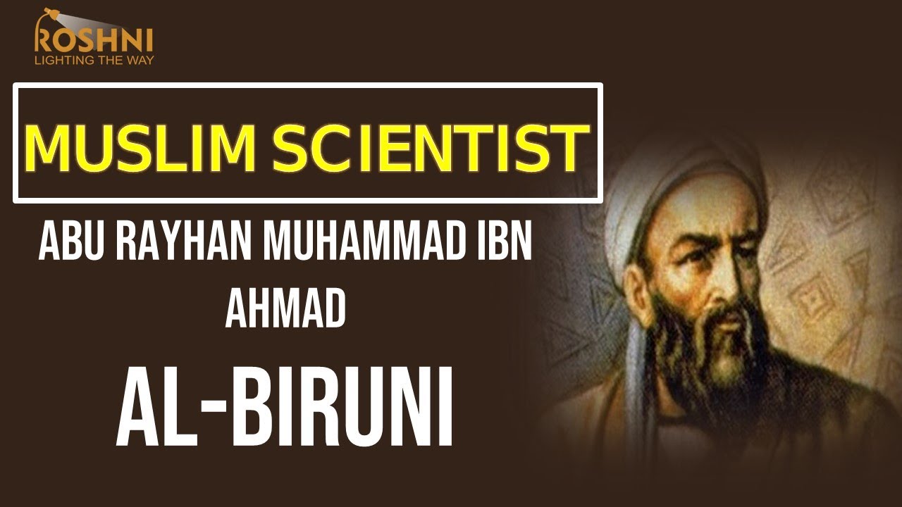 Abu Rehan Al Beruni | History of Pharmacy | Muslim scientist Ep # 04 ...