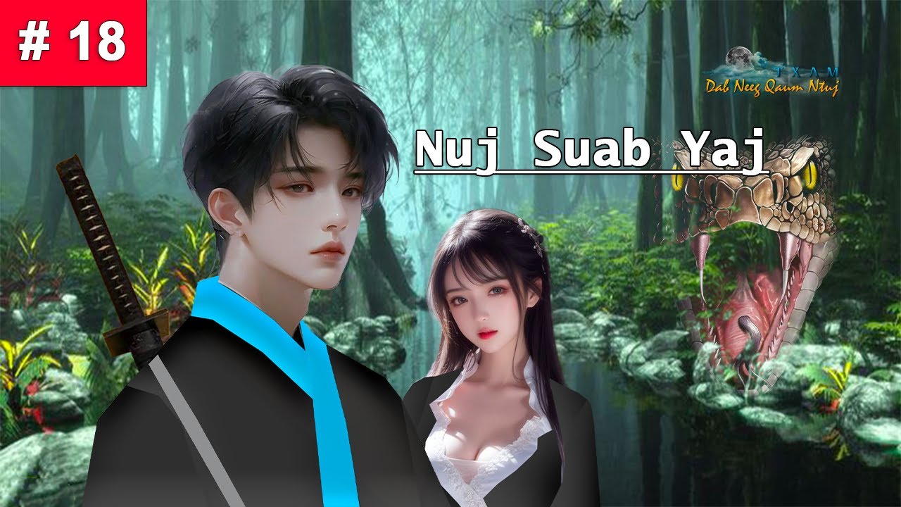 Nuj Suab Yaj Part 18 - YouTube
