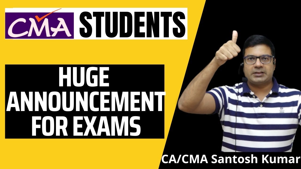 Important Announcement for CMA Students By CA/CMA Santosh Kumar - YouTube