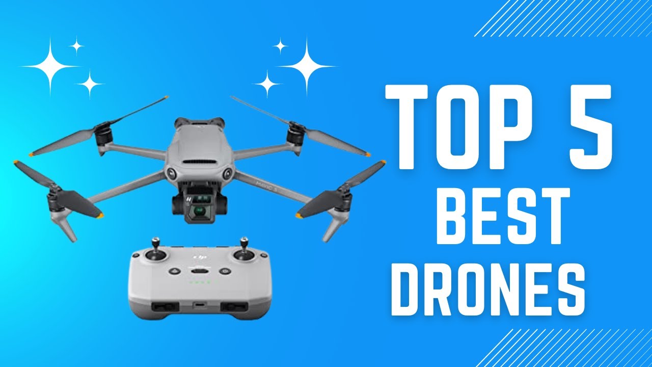 Top 5 Best Drones in (2024) - YouTube