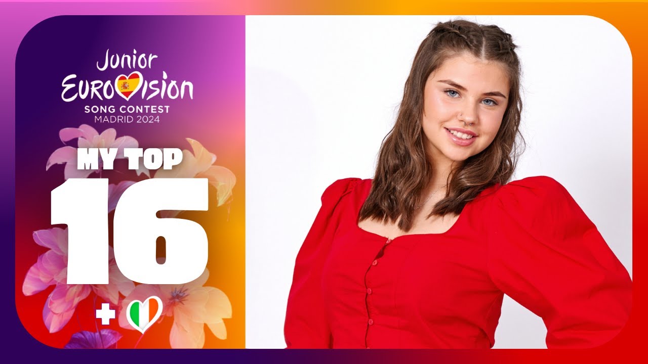 My Top 16 - Junior Eurovision 2024 (NEW: 🇮🇪) - YouTube