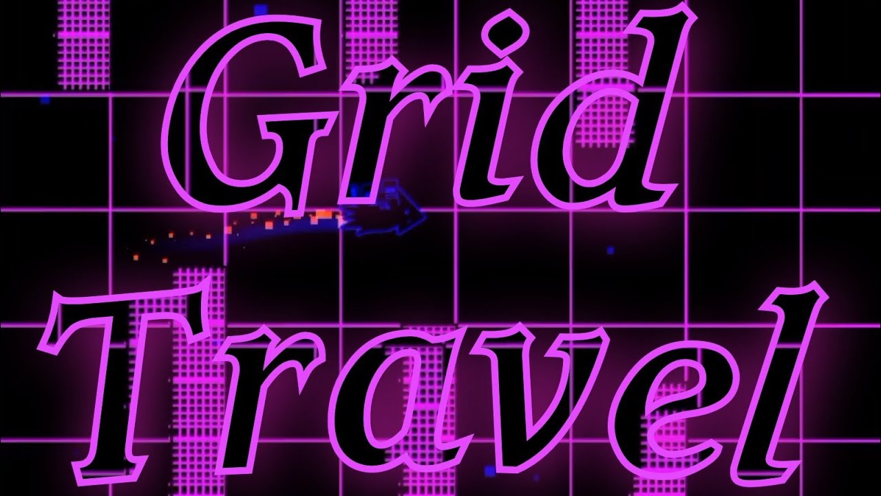 (1.9)Grid Travel (By haoN)|Geometry dash - YouTube