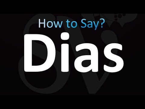 How to Pronounce Dias (correctly!) - YouTube
