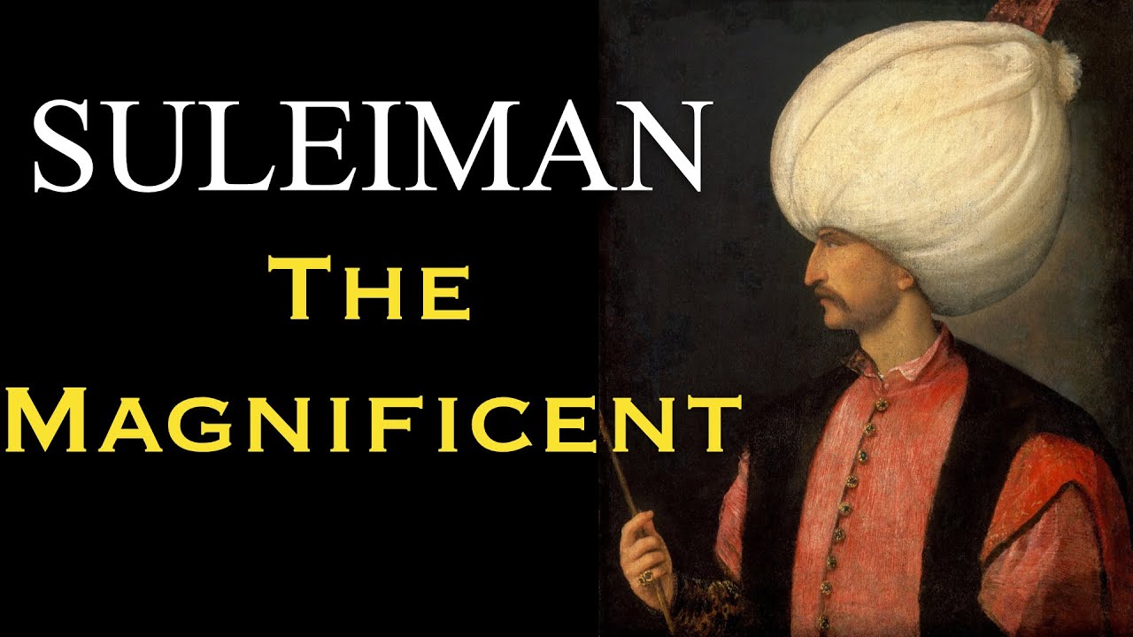What made Suleiman...Magnificent? - YouTube