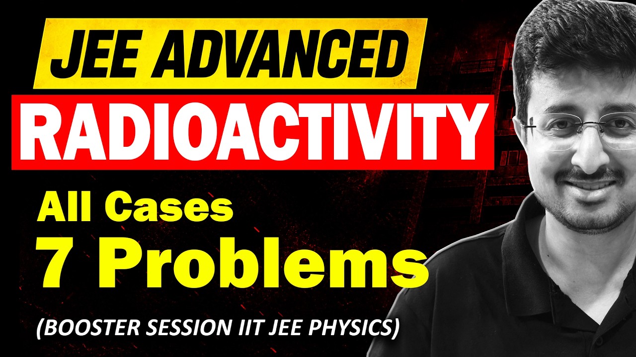 JEE ADV 2026: RADIOACTIVITY BOOSTER SESSION | Eduniti | Mohit Sir - YouTube