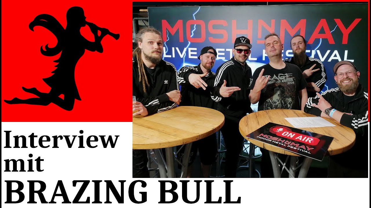 BRAZING BULL "Es ist sehr professionell!" Interview auf dem Mosh'n'May ...