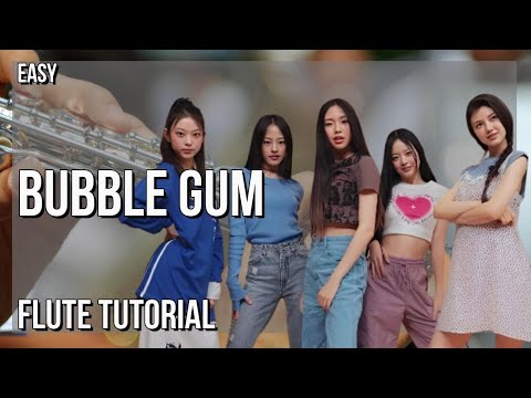 SUPER EASY: How to play Bubble Gum by NewJeans on Flute (Tutorial ...