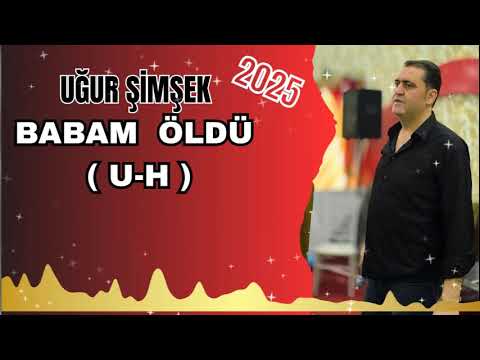 Uğur Şimşek Babam Öldü ( U - H ) 2025 Süper Uzun Hava Sizlerle.....