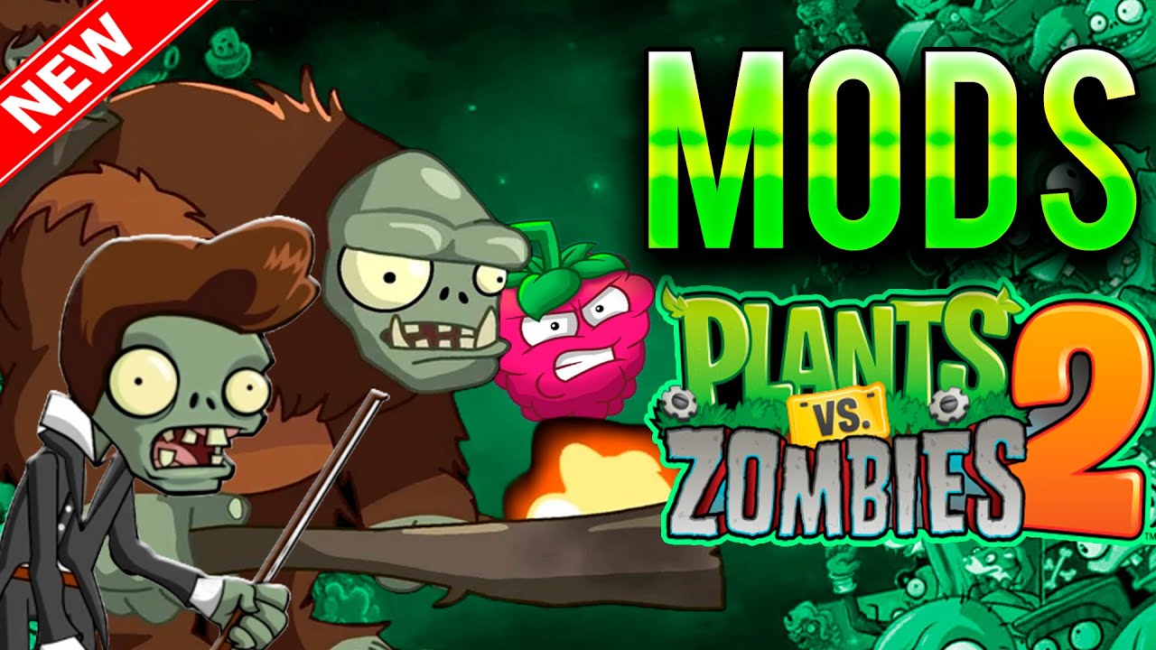 LOS MEJORES MODS DE PLANTAS VS ZOMBIS 2 - YouTube