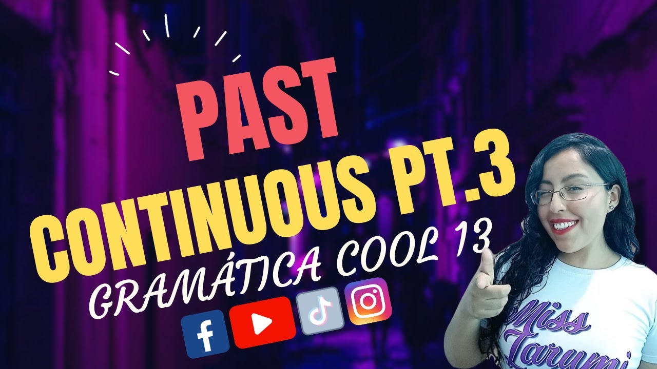 Aprende el PAST CONTINUOUS en negativo- GRAMÁTICA COOL 17 - YouTube