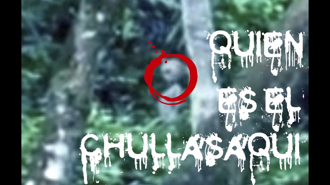¿QUE O QUIEN ES EL CHULLACHAQUI? - YouTube