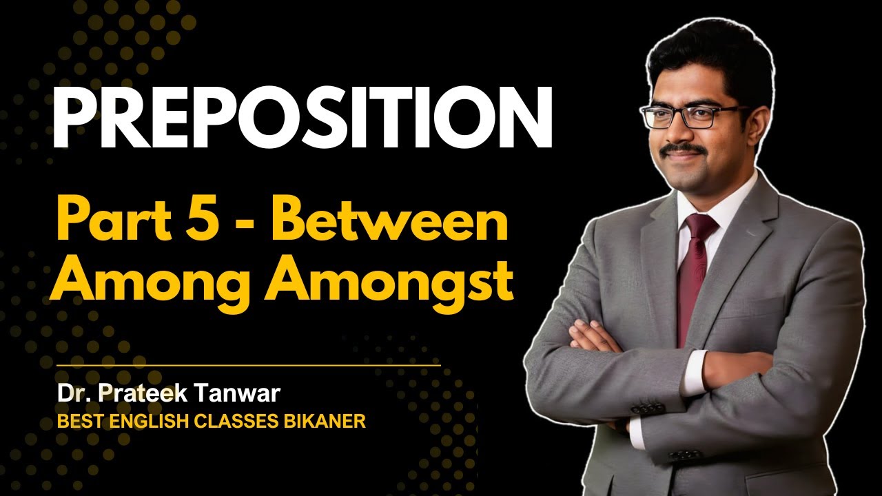 Preposition Part 5 Between Among Amongst Amid Amidst - YouTube